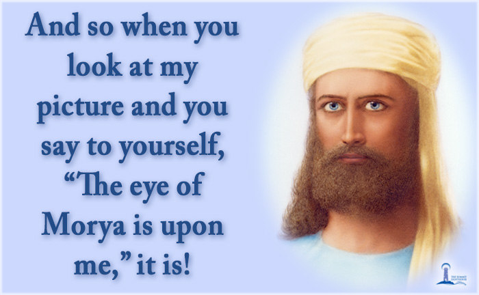 The Eye of Morya Is Upon You | The Summit Lighthouse